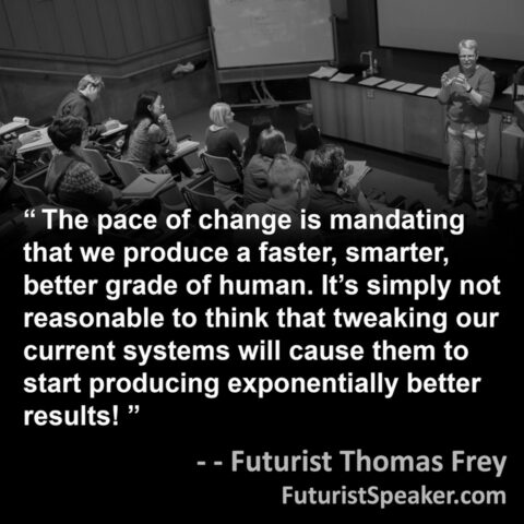 Thomas Frey Famous Quotes - Futurist Speaker